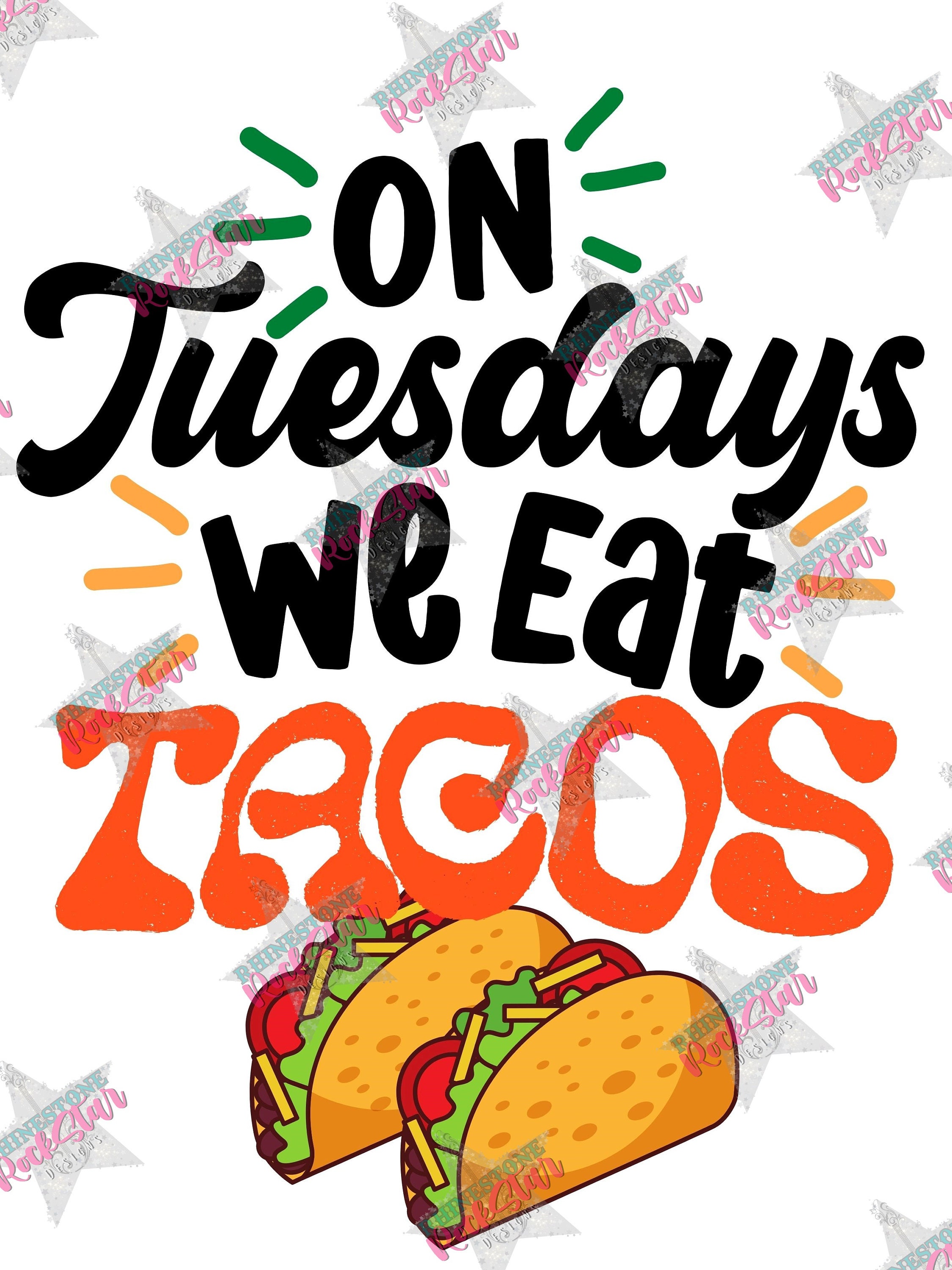 On Tuesdays We Eat Tacos | Sublimation Png | Instant Digital Download ...