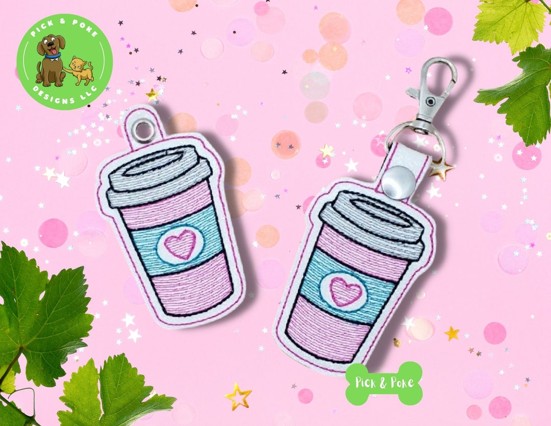 ITH Key Fob Cute Coffee Cup With Heart Snap Tab and Eyelet in the Hoop ...