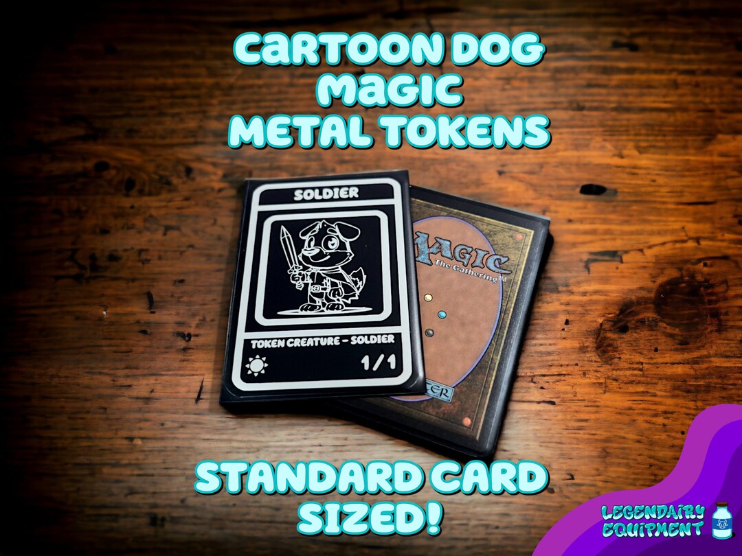 Metal Tokens - Cartoon Dog - Magic the Gathering - Standard Sized Cards ...