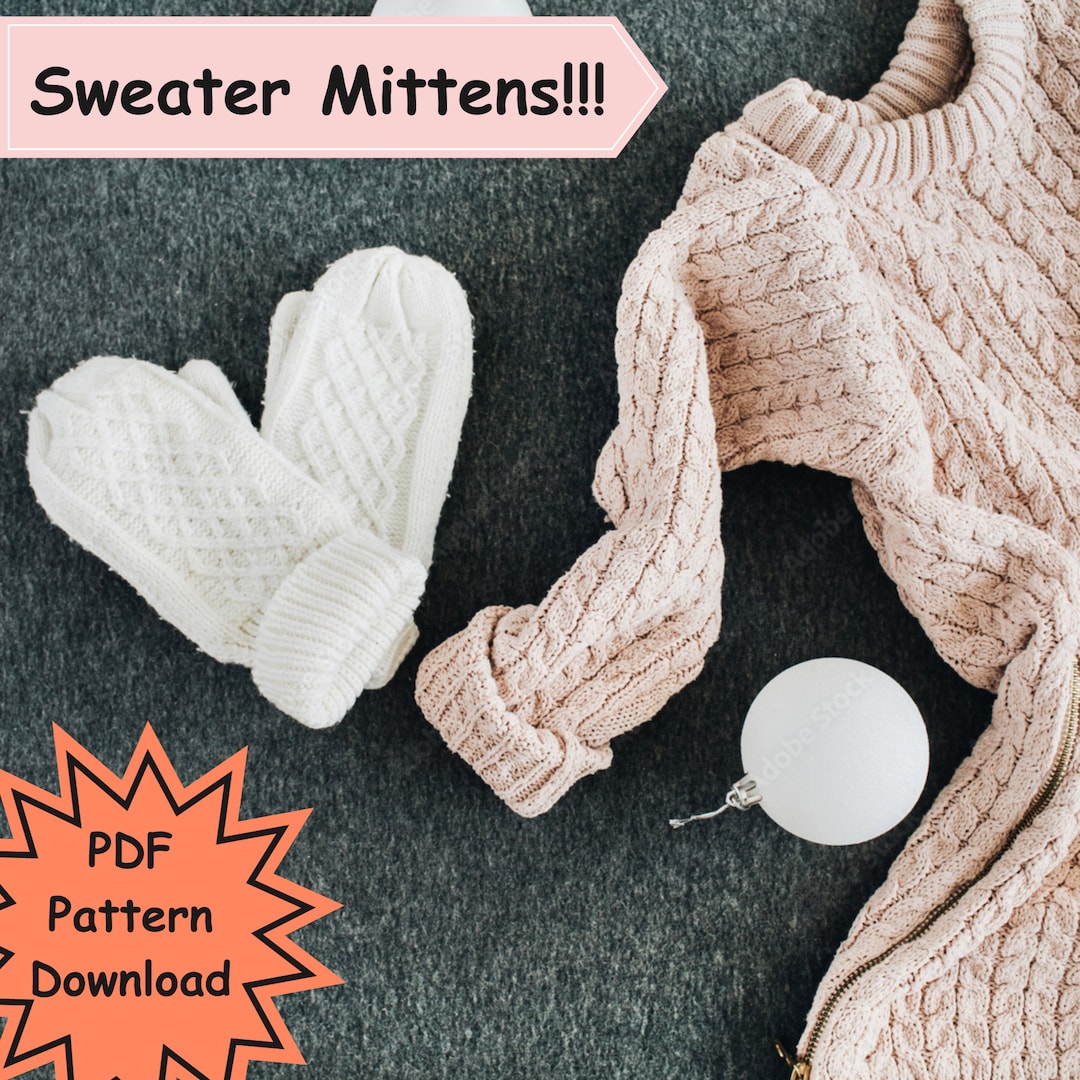 Sweater Mittens, Men's and Women's Lined Mittens Pattern Tutorial With ...