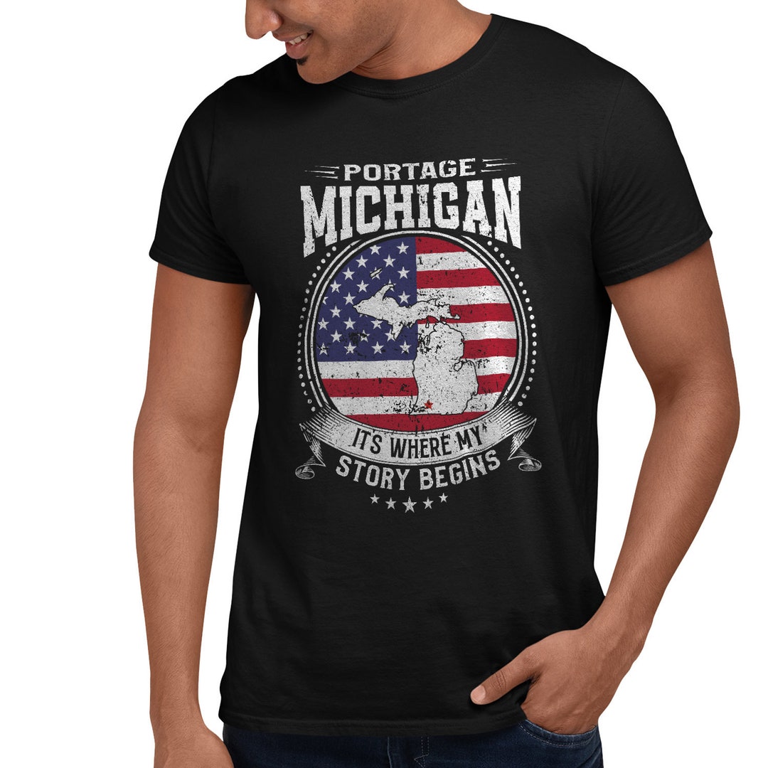 Portage Michigan It's Where My Story Begins, Portage MI Flag Shirt - Etsy