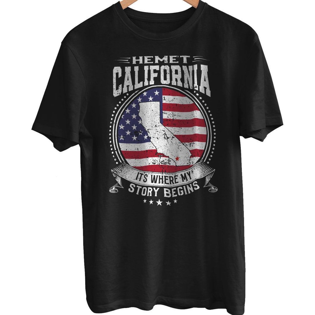 Hemet California It's Where My Story Begins, Hemet CA Flag Shirt - Etsy