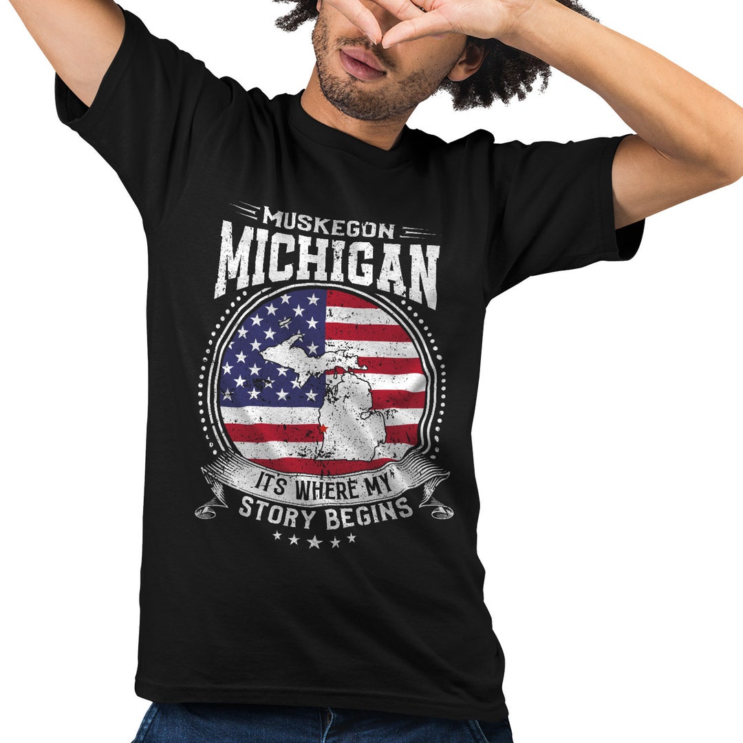 Muskegon Michigan It's Where My Story Begins, Muskegon MI Flag Shirt - Etsy