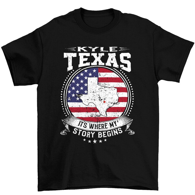 Kyle Texas It's Where My Story Begins, Kyle TX Flag Shirt - Etsy