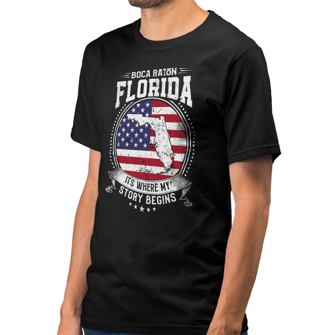 Boca Raton Florida It's Where My Story Begins, Boca Raton FL Flag Shirt ...