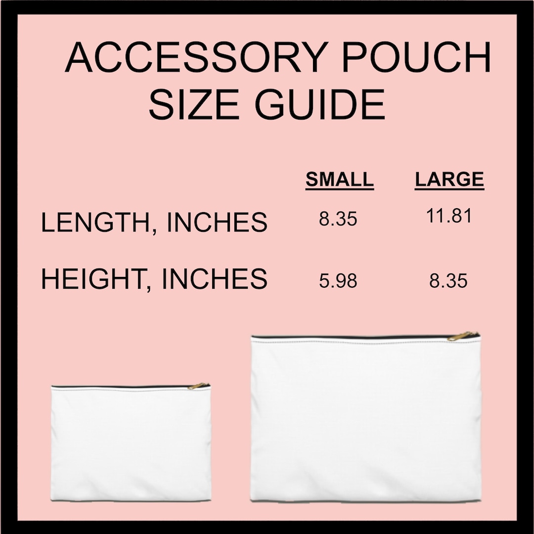 Accessory Pouch Size Guide, Accessory Pouch Size Chart, Accessory Bag ...