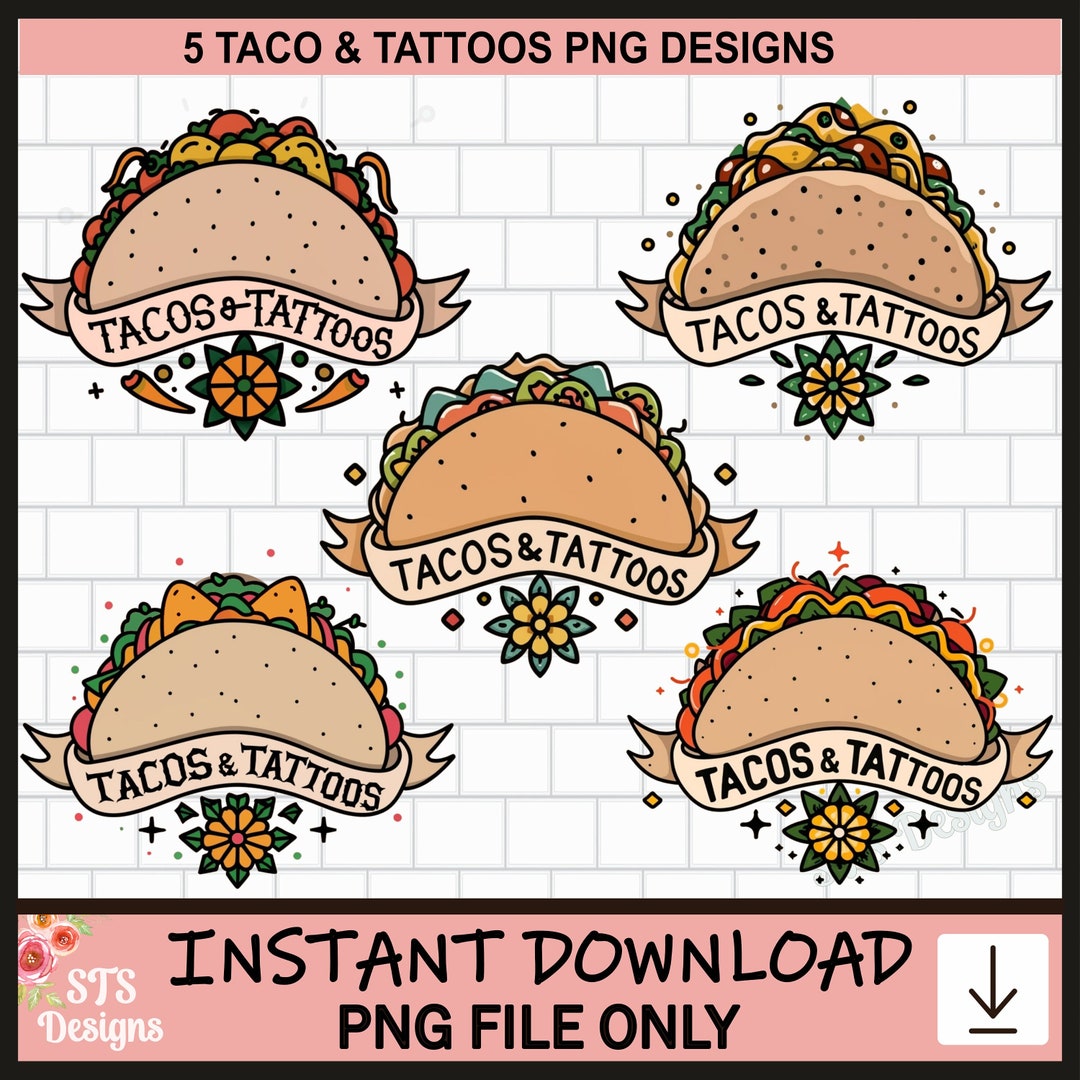 Tacos and Tattoo Design, Taco PNG, Tattoo Shirt Design, Tattoo and Taco ...