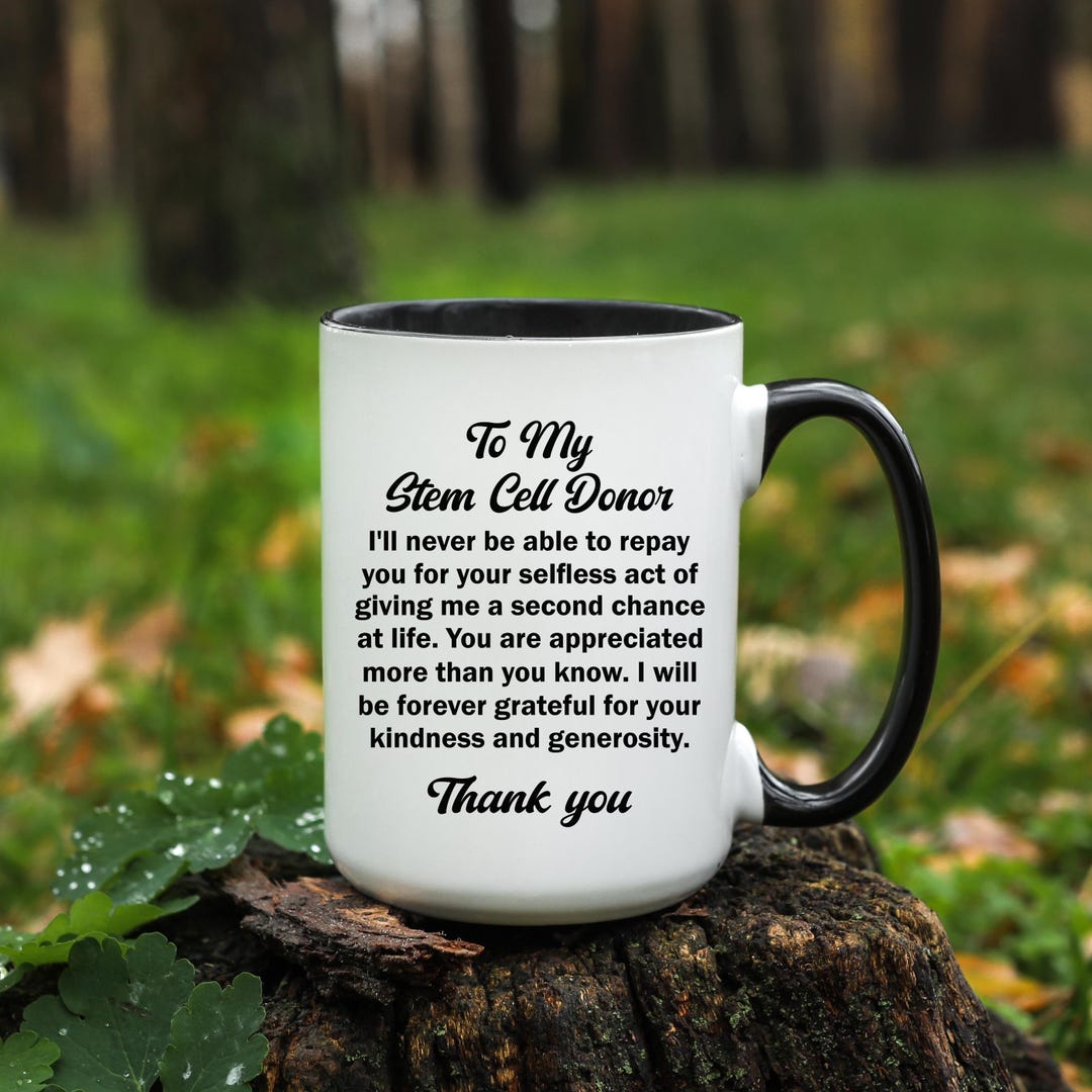 Stem Cell Transplant Gift, Gift For, Stem Cell Donor, Appreciation, Gifts, Transplant Gift, Mug ...