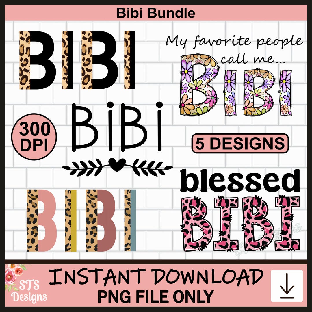 Bibi Bundle, Bibi Designs, Bibi, PNG, Bibi Tshirt Design, Sublimation ...
