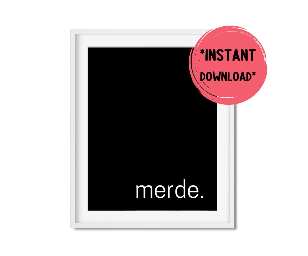 Merde. Poster/instant DIGITAL Download/sassy Home Decor/subversive ...