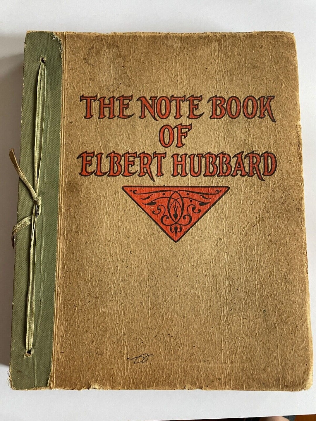The Note Book of Elbert Hubbard (1927) Roycroft Founder Arts and Crafts ...