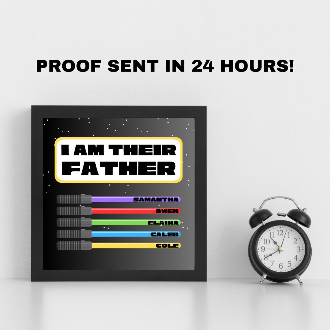 I Am Their Father Digital Print | Custom Father's Day Gift | Kid's ...
