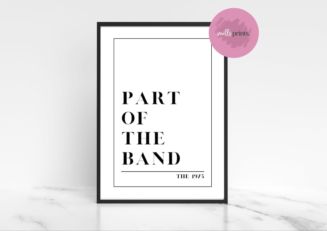 The 1975 Part of the Band Print | A4 Portrait Print - Etsy