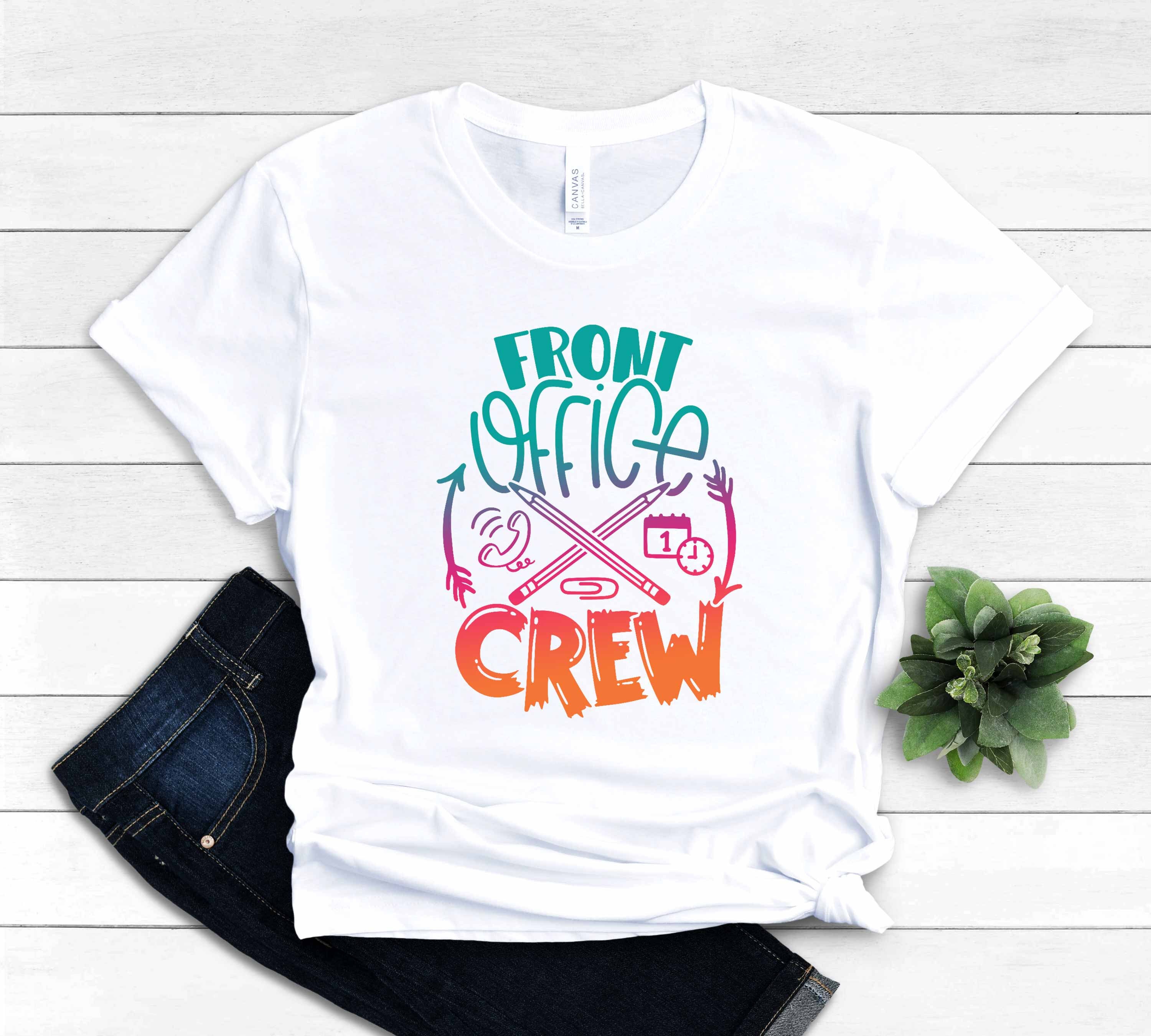 Front Office Shirt - Secretary T-shirt - Front Crew Apparel - Office ...