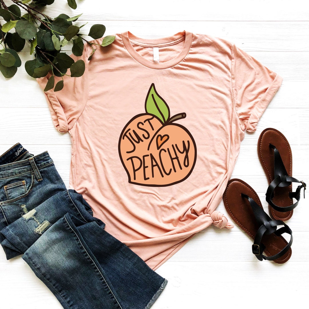 Just Peachy Shirt, Peach Lover Shirt, Cute Peach Shirt, Retro Peach ...
