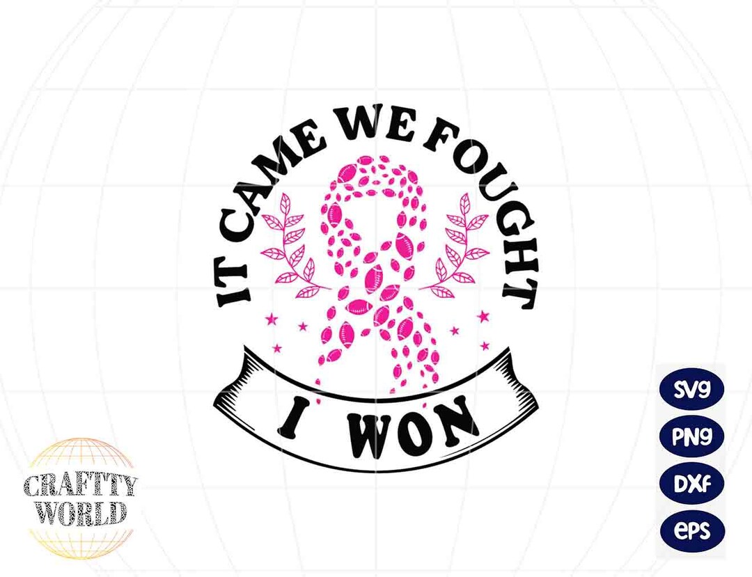 It Came We Fought Svg I Won SVG Pink Ribbon Svg Hope Svg - Etsy