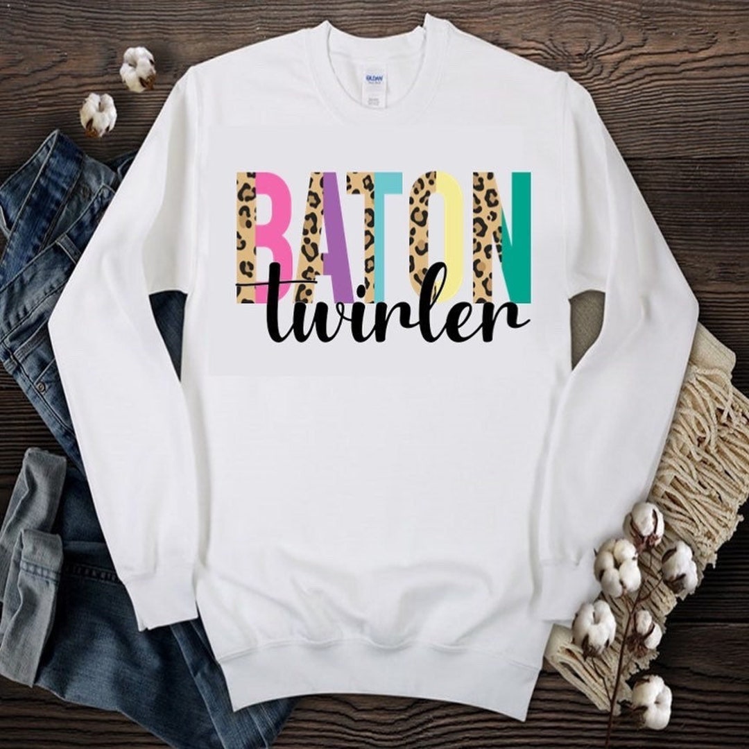Baton Twirler Baton Mom Cheetah Script Shirt Sweatshirt Twirling ...