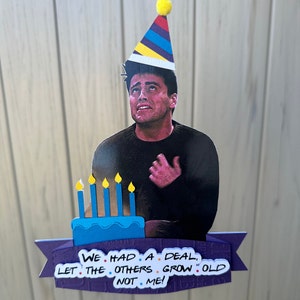 Friends Cake Topper, Why God Why? Joey Birthday Party, Friends TV Show ...