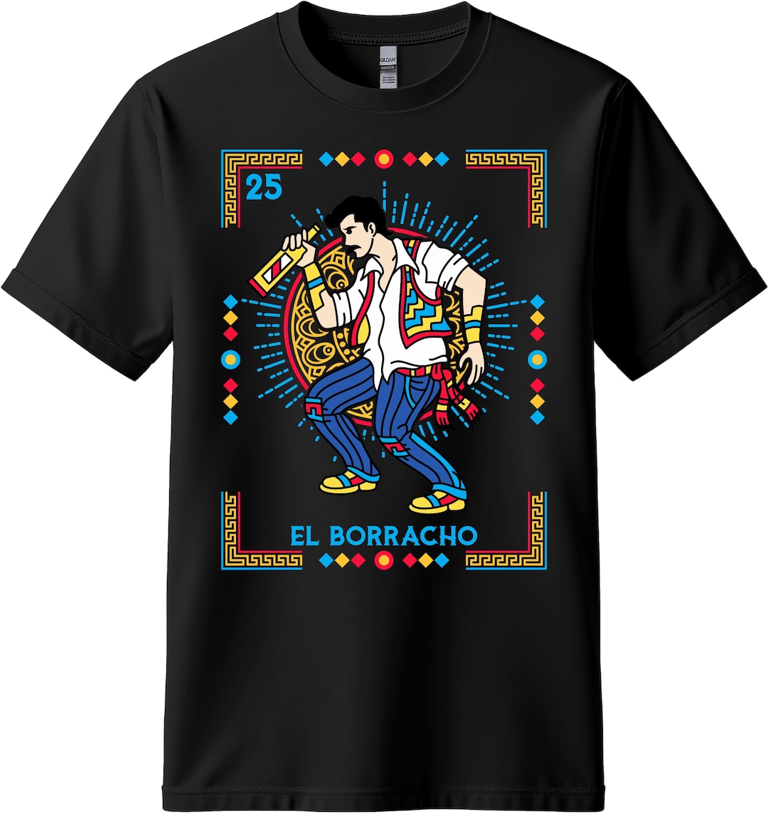 El Borracho Lotería T-shirt – Mexican Bingo Game Tee – Chicano Culture ...