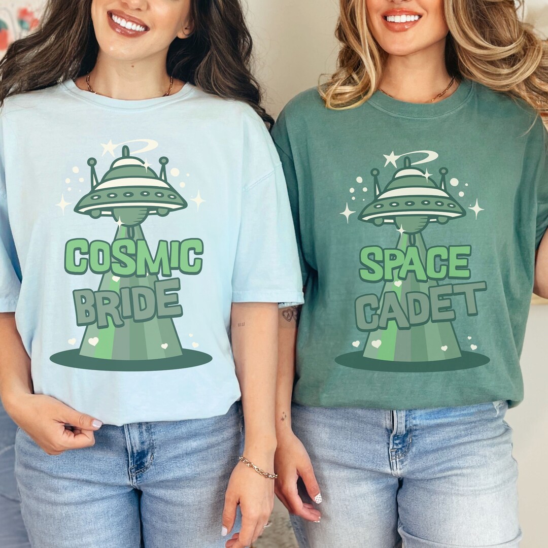 Bachelorette Party Shirts, Cosmic Bride and Space Cadet Shirts, Alien ...
