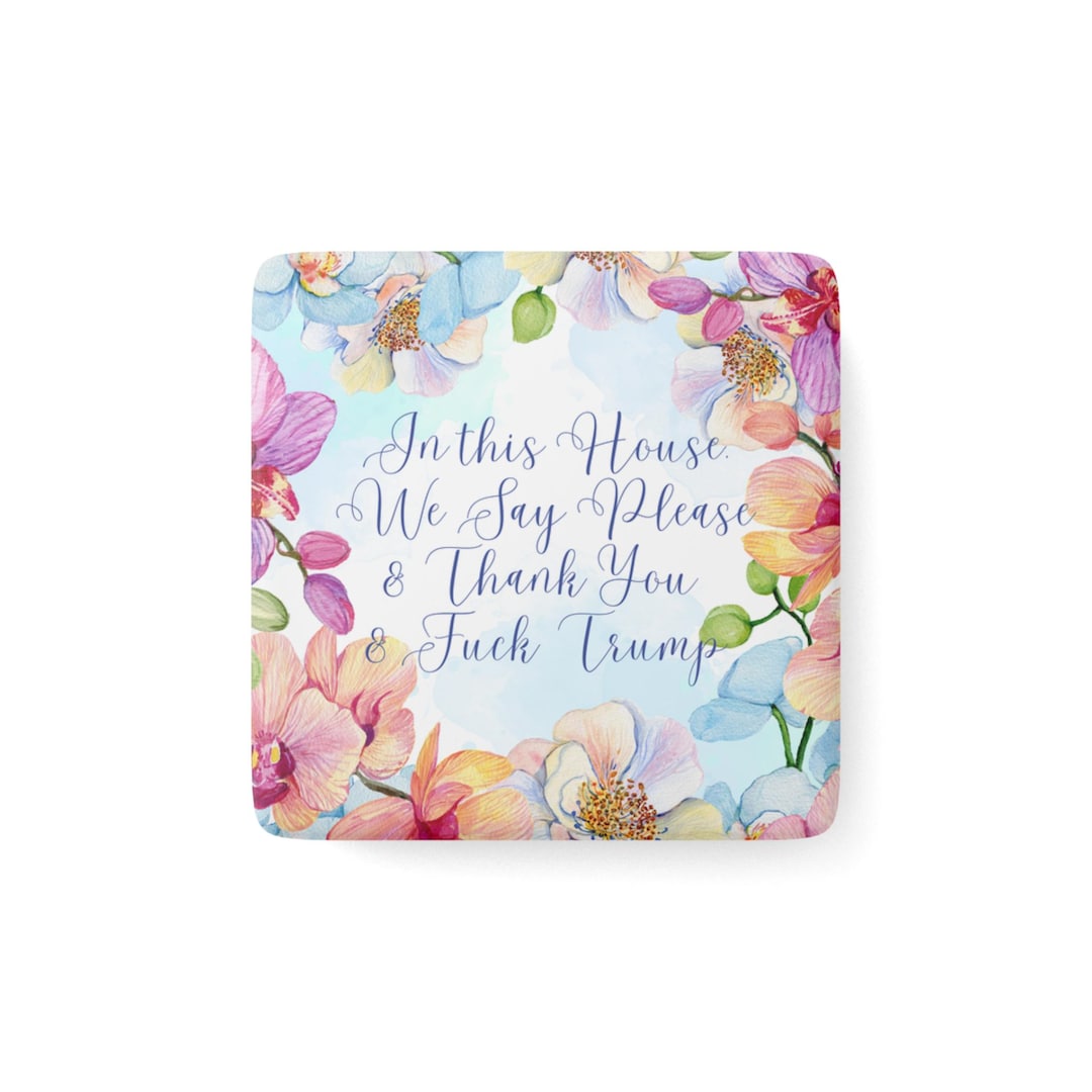 House Rules Magnet | Please, Thank You & Fuck Trump | Funny Political ...