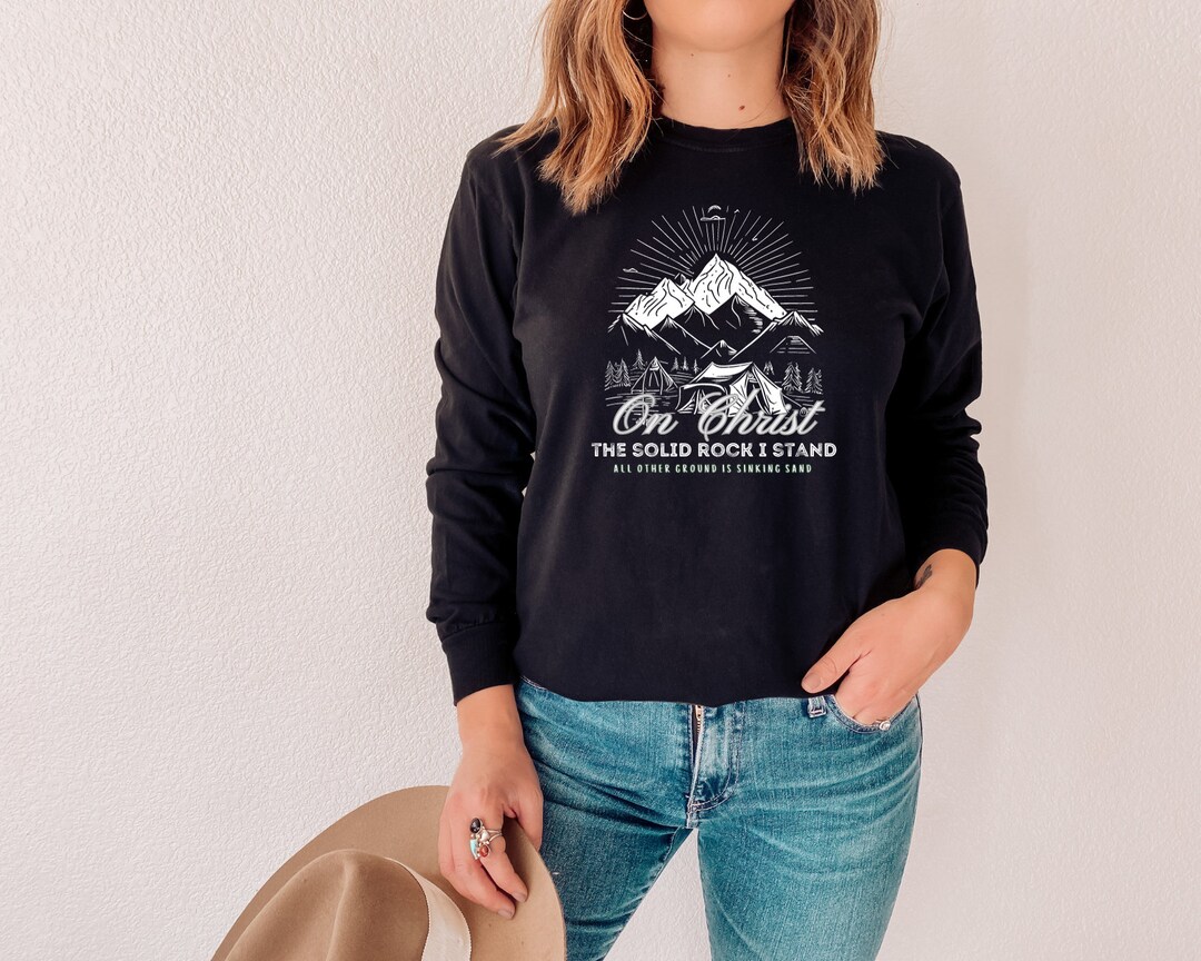 On Christ the Solid Rock I Stand - Christian Long Sleeve - All Other ...