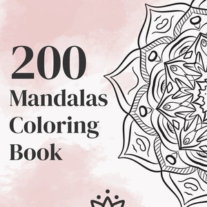 200 Page Mandala Coloring Book (JPG/PDF) - Etsy