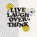 Live Laugh Overthink PNG and SVG, Tshirt Design and Merch High Quality ...