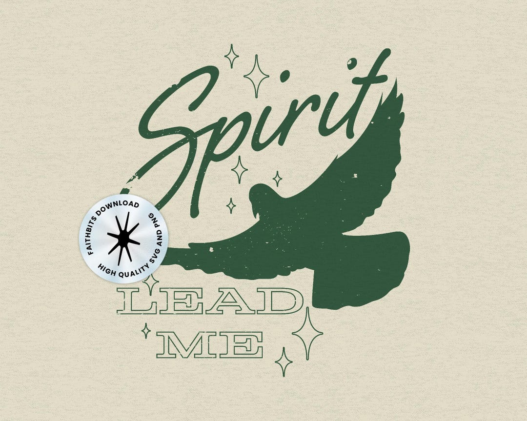 Spirit Lead Me PNG, Bible Verse SVG, Inspirational Dove Artwork, Faith ...
