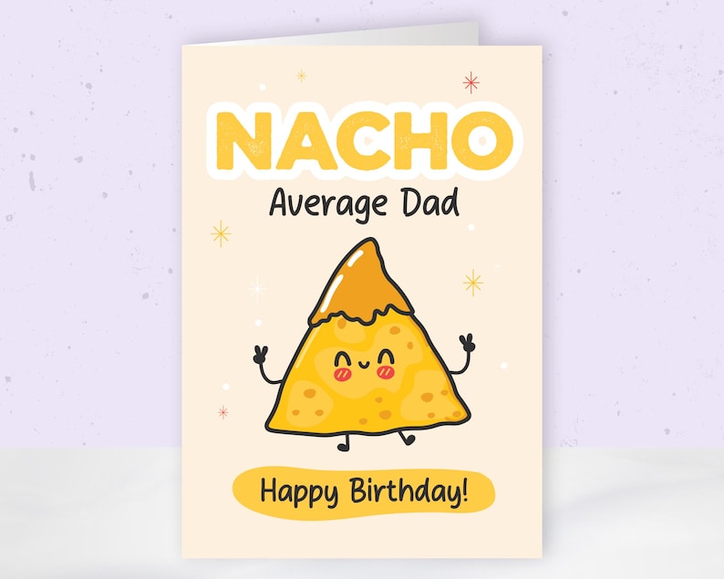 Nacho Average Dad Birthday Card: Funny Pun Printable (digital Download ...