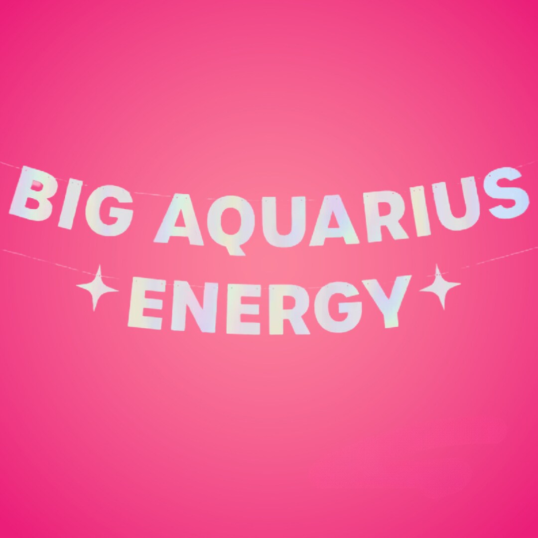 Big Aquarius Energy Birthday Party Iridescent Foil Banner - 5 Ft ...