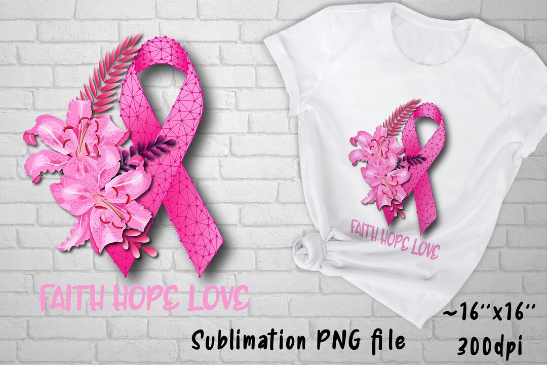 Breast Cancer Awareness Sublimation Design. Pink Ribbon and Flowers Png ...