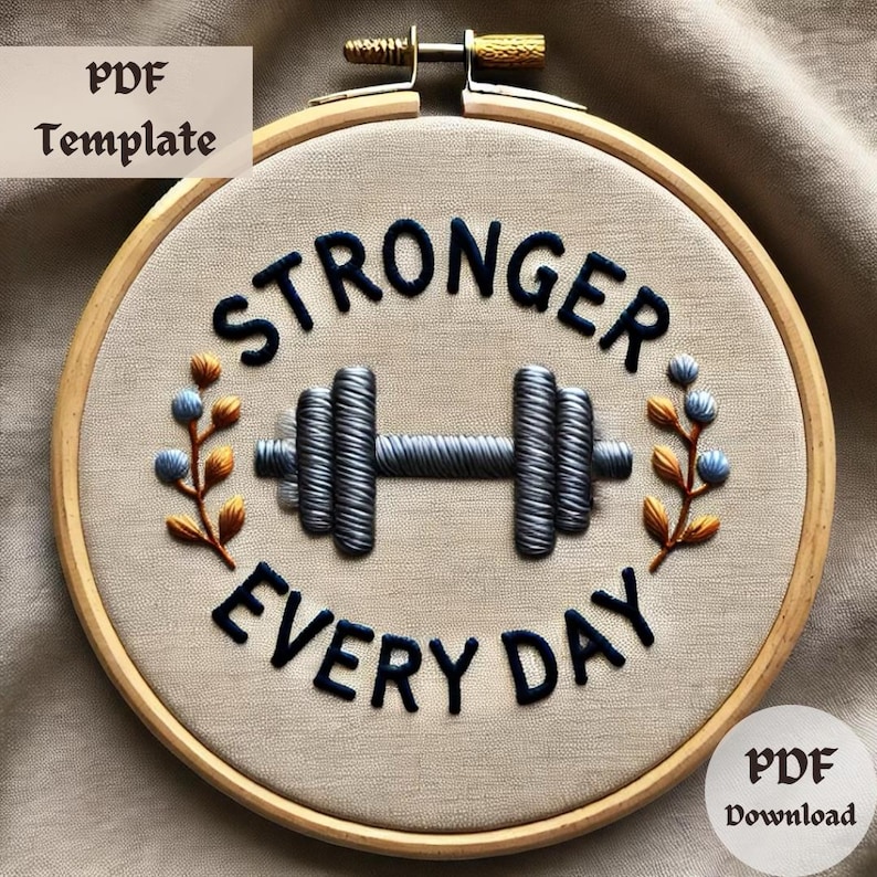 Stronger Every Day Embroidery Pattern, Fitness Quote Hand Embroidery ...