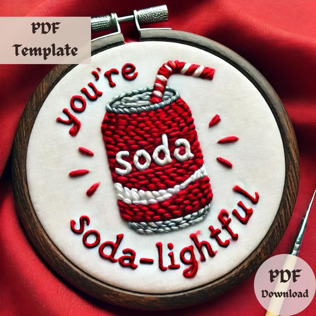 Soda Pun Embroidery Pattern, You’re Soda-lightful Hand Embroidery PDF ...