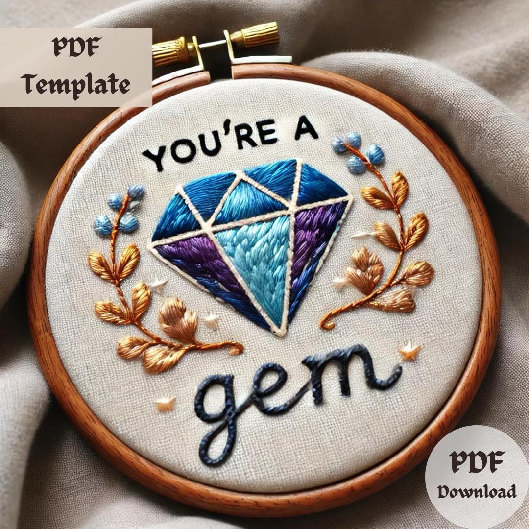 You Are A Gem Embroidery Pattern, Crystal Hand Embroidery, Precious ...