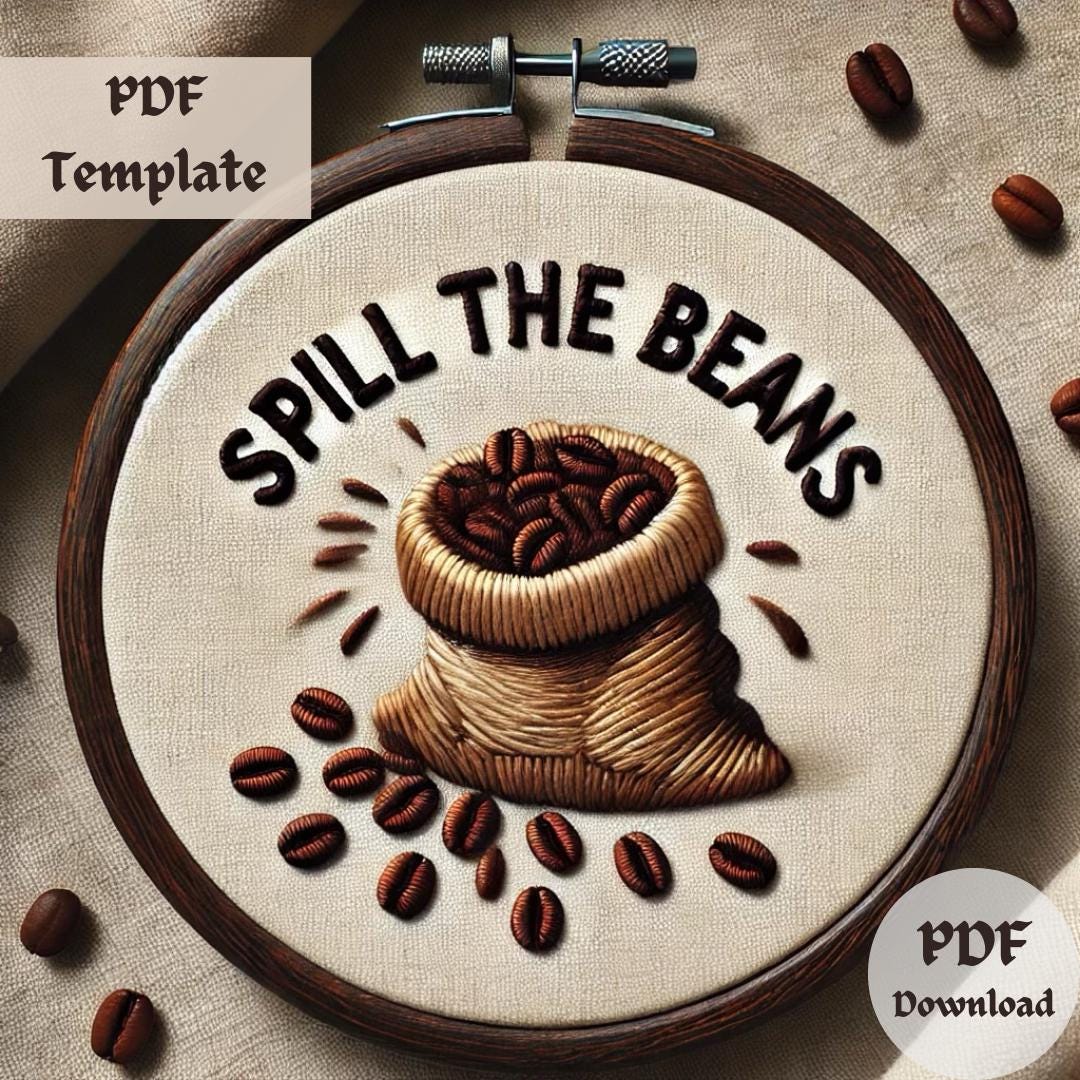 Spill the Beans Embroidery Pattern, Coffee Bean Hand Embroidery, Funny ...