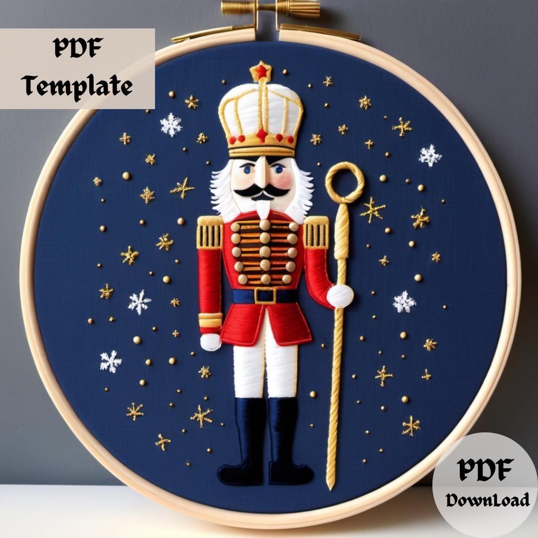 Nutcracker Embroidery Pattern, Whimsical Hand Embroidery PDF, Classic Soldier Stitching Design ...