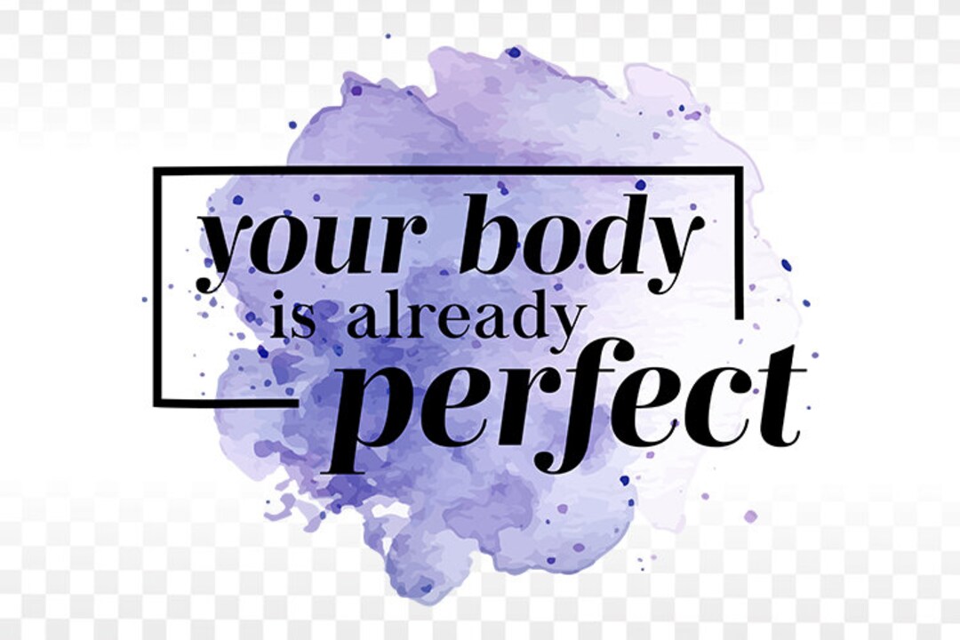 Body Positivity PNG Print File for Sublimation, Positive Sublimation ...