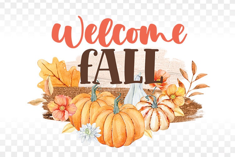 Welcome Fall Png / Fall Png Sublimation / Fall Png Files for - Etsy