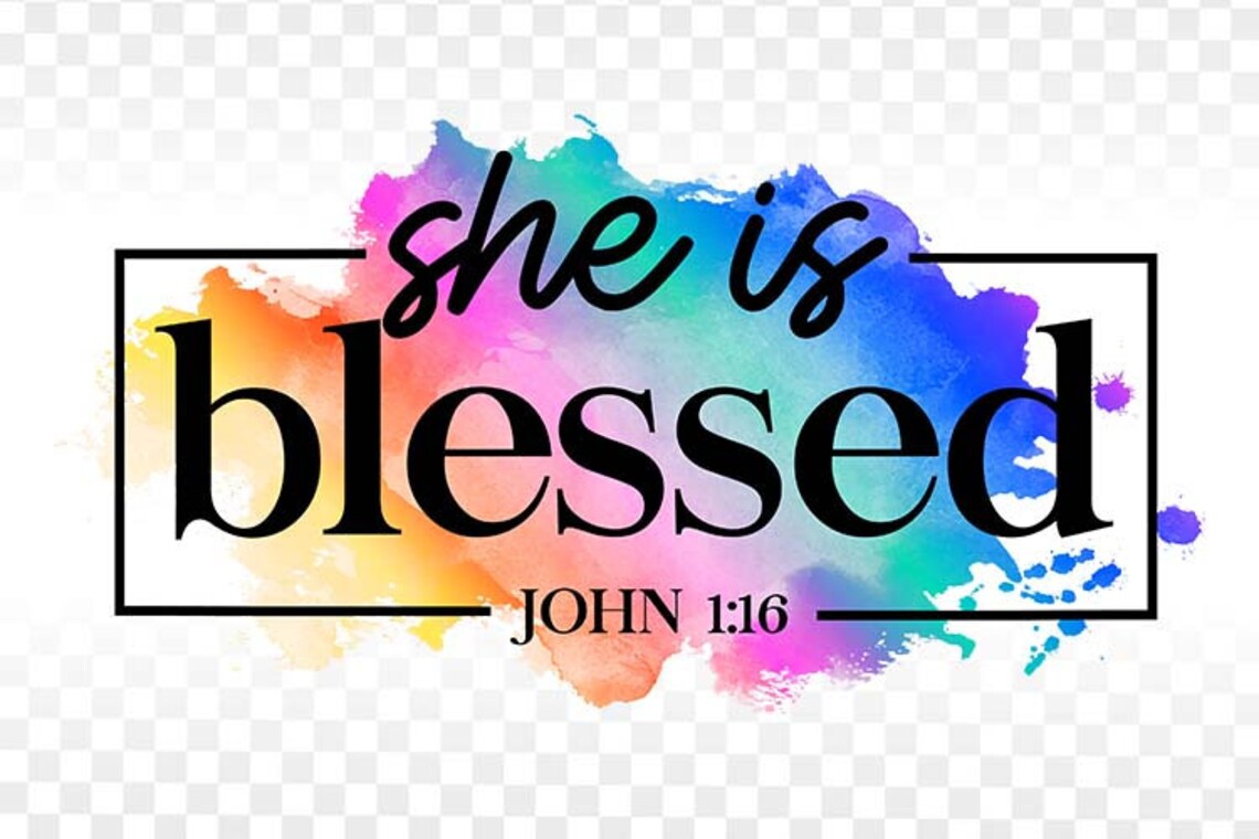 She is Blessed Png, Blessed PNG Print File for Sublimation or Print ...