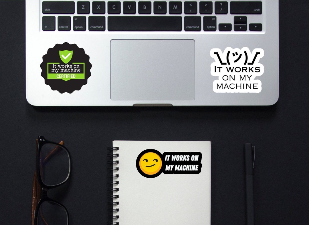 It Works on My Machine Sticker Set - Tech Humor and Geeky Decals for ...