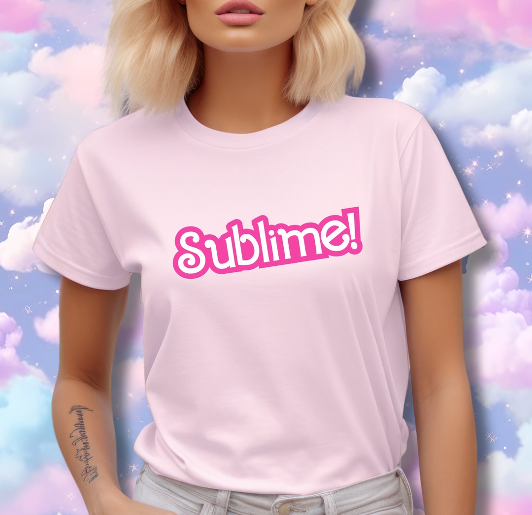 Sublime! Barbi Movie Inspired T-shirt | Ken Quotes | Trendy Shirts ...