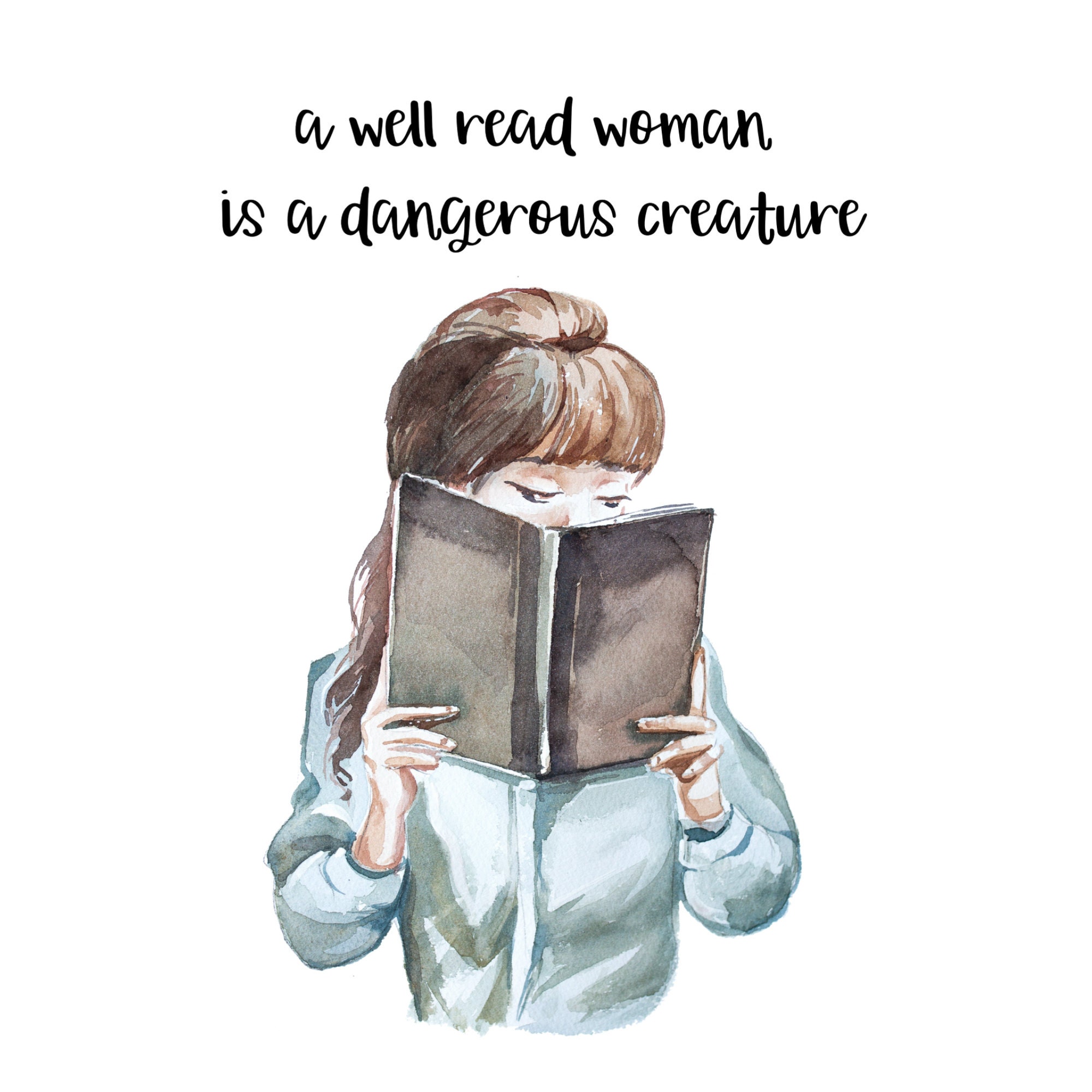 Book Wall Art, Quote, Read, A Well Read Woman is a Dangerous Creature ...