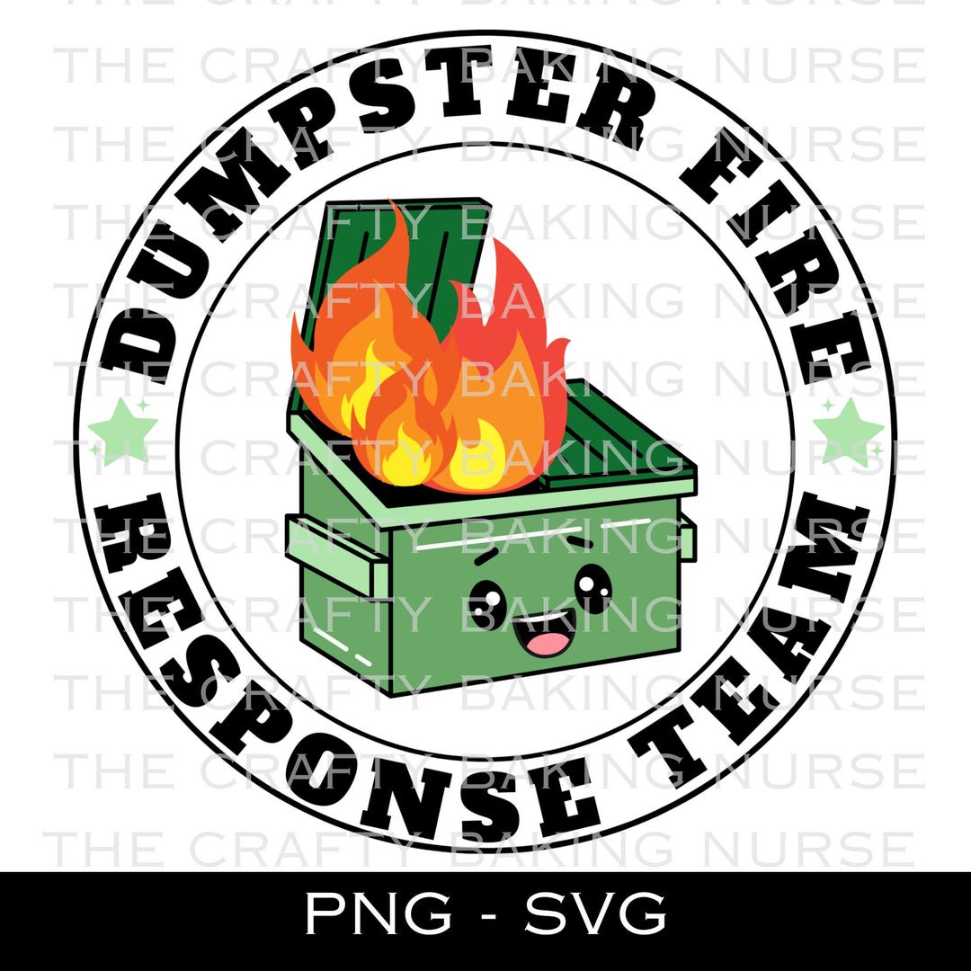 Dumpster Fire Response Team PNG/SVG, Emergency Department SVG - Etsy