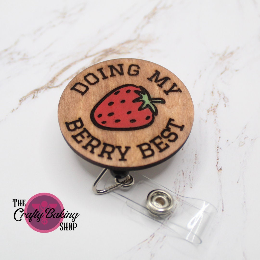 Doing My Berry Best Badge Reel, Funny Medical Badge Reels - Etsy