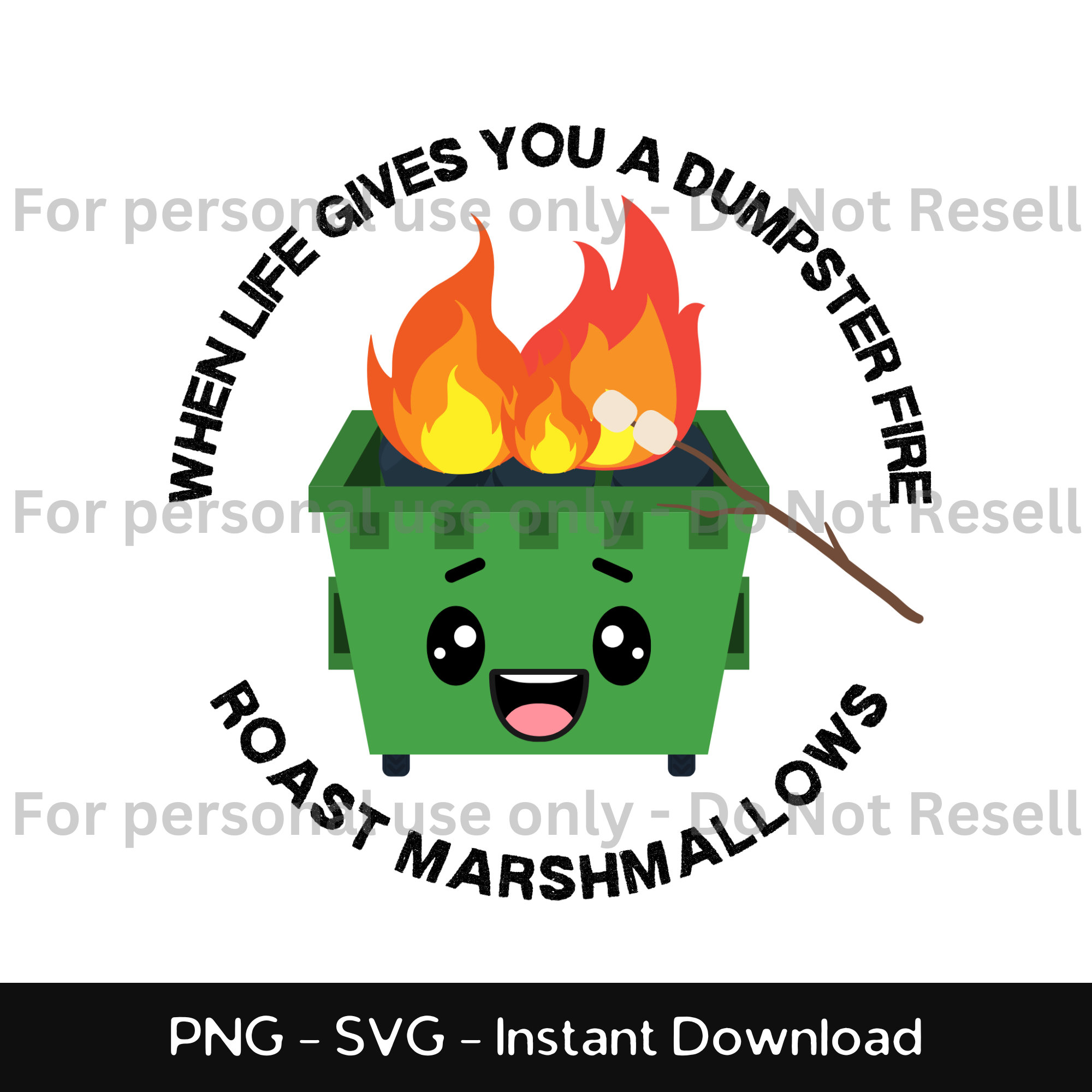 Roast Marshmallows SVG/PNG, Dumpster Fire SVG, Sublimation Designs - Etsy