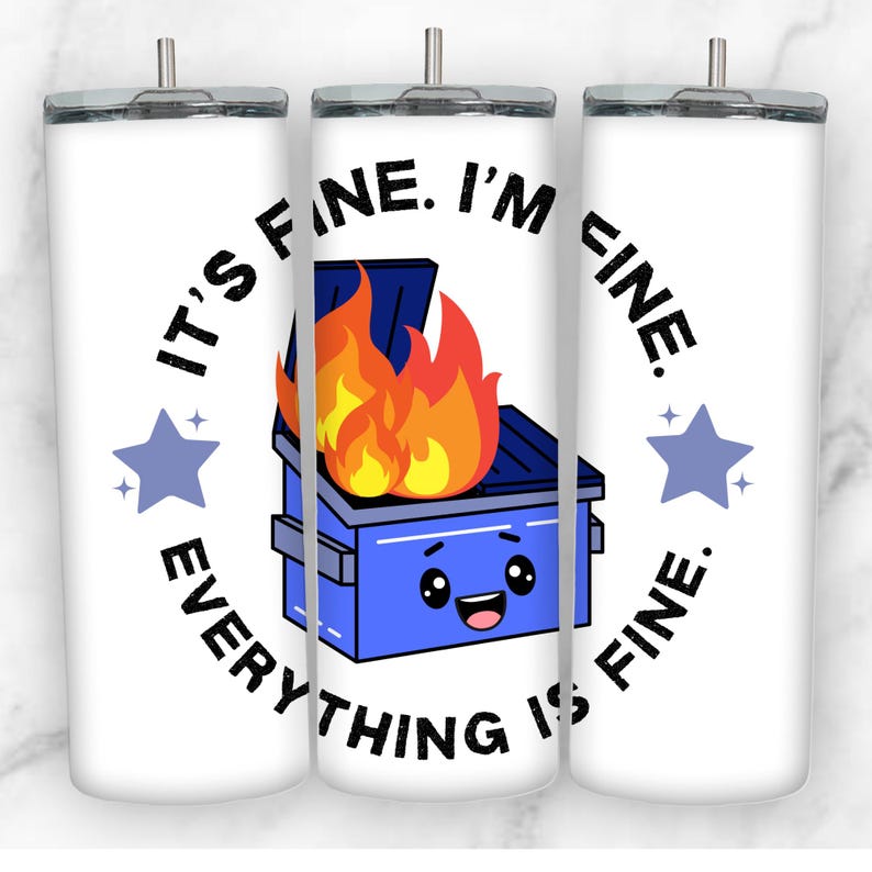 Dumpster Fire SVG/PNG: "it's Fine" Sublimation Designs - Etsy