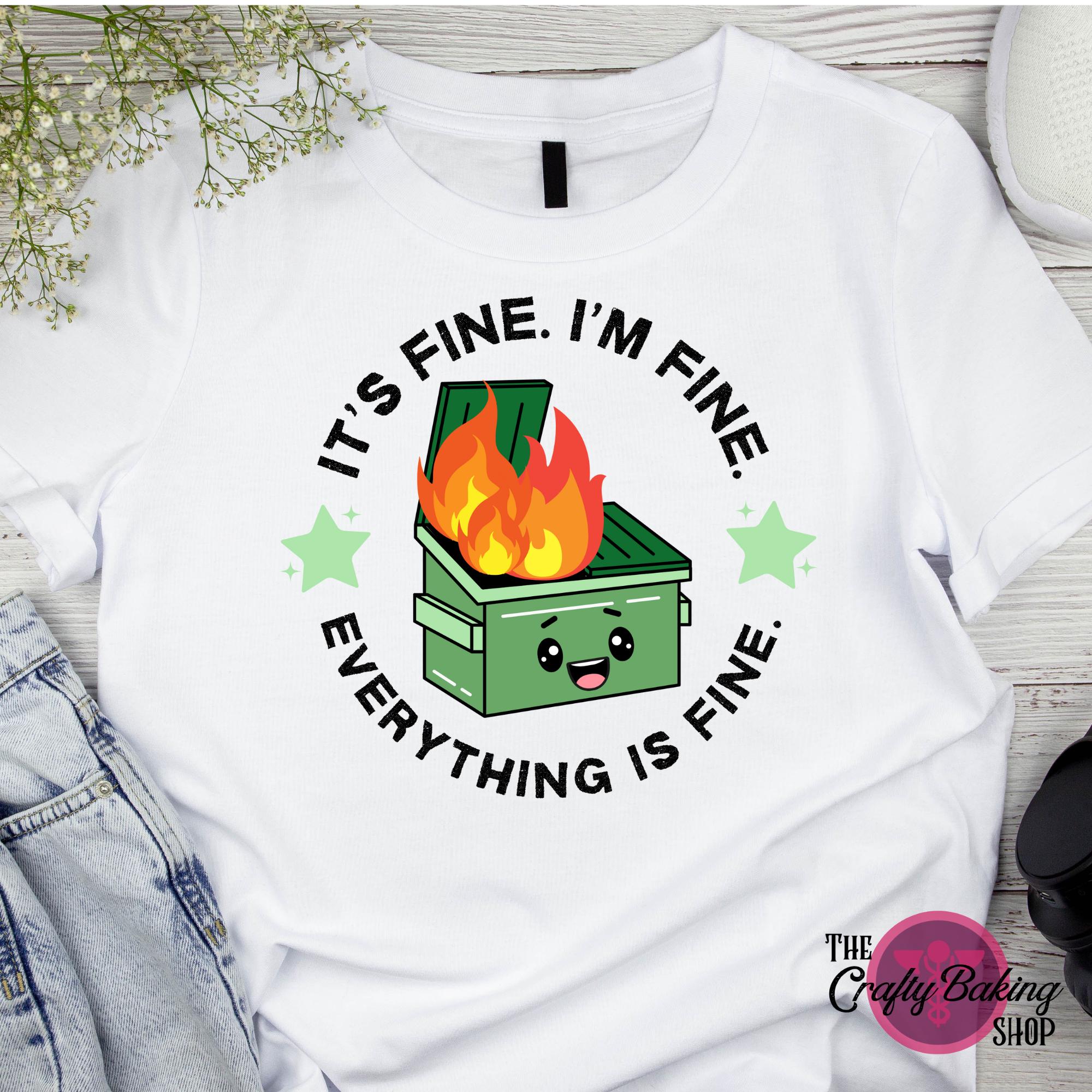 Dumpster Fire SVG/PNG: "it's Fine" Sublimation Designs - Etsy