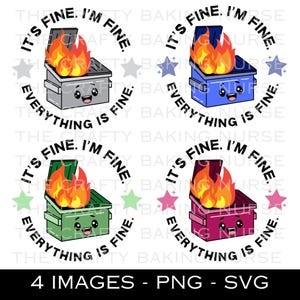 It's Fine Dumpster Fire SVG/PNG, Dumpster Fire SVG, Sublimation Designs ...