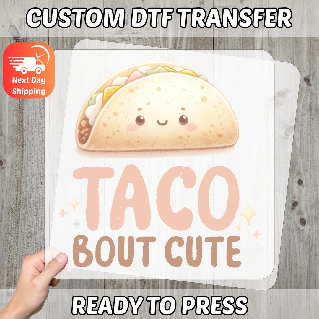 Cute Kawaii Taco DTF Transfer for Taco Tuesday Apparel, Funny Mexican Food Lover Shirt, Ready to ...